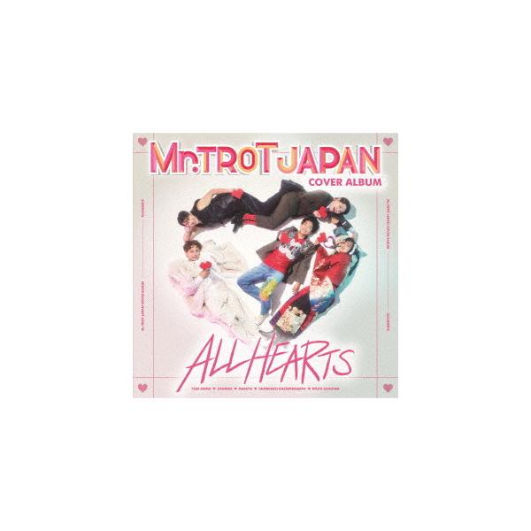 【発売日：2025年08月22日】ミスタートロットジャパン TOP5/ミスタートロットジャパン -ALL HEARTS-、メディア：CDA、発売日：2025/08/22、商品コード：QARF-65009、JANコード/ISBNコード：456...