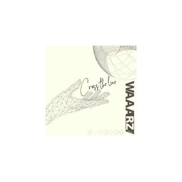 【発売日：2023年06月27日】WAAARZ/Cross the line [Type-A]、メディア：CDA、発売日：2023/06/27、商品コード：QARF-69142、JANコード/ISBNコード：4562350605602