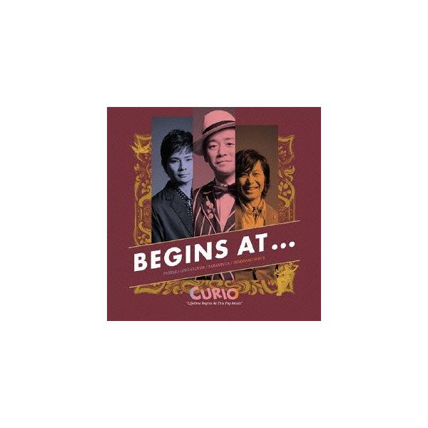 【発売日：2016年02月24日】CURIO/BEGINS AT... 〜LIFETIME BEGINS AT THIS POP MUSIC〜、メディア：CDA、発売日：2016/02/24、商品コード：RACC-1003、JANコード/I...