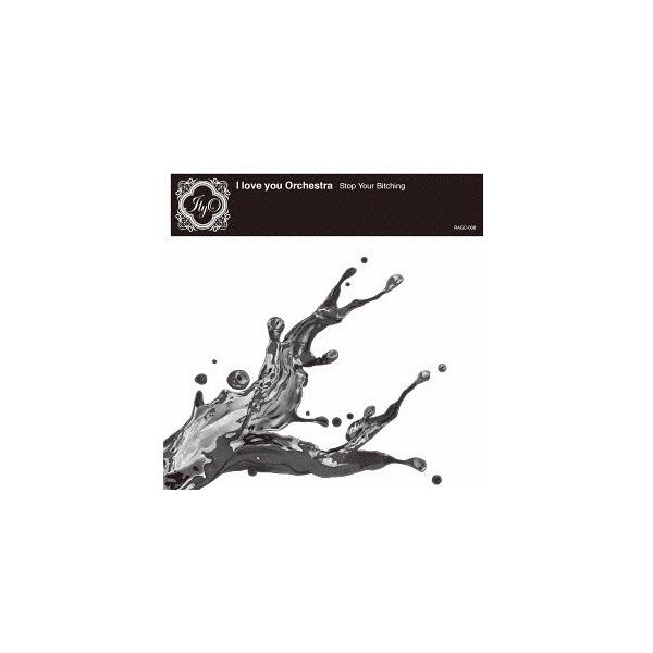 【発売日：2015年04月15日】I love you Orchestra/Stop Your Bitching、メディア：CDA、発売日：2015/04/15、重量：80g、商品コード：RAGC-8、JANコード/ISBNコード：4935...