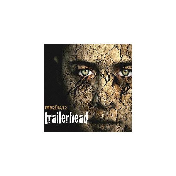 【発売日：2013年06月14日】イミディエイト/trailerhead、メディア：CDA、発売日：2013/06/14、商品コード：RBCP-5384、JANコード/ISBNコード：4545933153844