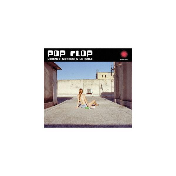 【発売日：2023年04月05日】LORENZO MORRESI &amp; LE ISOLE/POP FLOP、メディア：CDA、発売日：2023/04/05、重量：80g、商品コード：RBCP-5772、JANコード/ISBNコード：4...