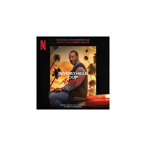 【発売日：2024年11月06日】サントラ (音楽: ローン・バルフ)/オリジナル・サウンドトラック ビバリーヒルズ・コップ:アクセル・フォーリー [限定盤]、メディア：CDA、発売日：2024/11/06、商品コード：RBCP-5823、...