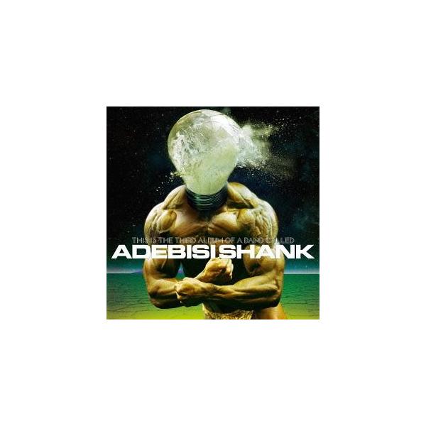 【発売日：2014年11月19日】アドビシ・シャンク/This Is The Third (Best) Album Of A Band Called Adebisi Shank [限定生産]、メディア：CDA、発売日：2014/11/19、...