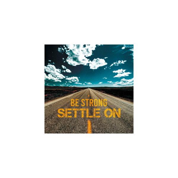 【発売日：2019年08月07日】SETTLE ON/BE STRONG、メディア：CDA、発売日：2019/08/07、商品コード：RE-1S、JANコード/ISBNコード：4580481399573