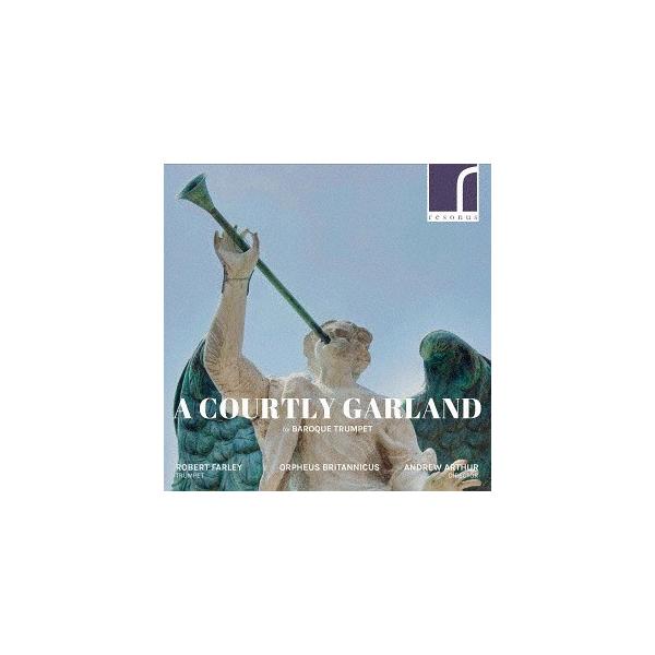 【発売日：2018年10月31日】クラシックオムニバス/A Courtly Garland for Baroque Trumpet、メディア：CDA、発売日：2018/10/31、商品コード：RES-10220、JANコード/ISBNコード...