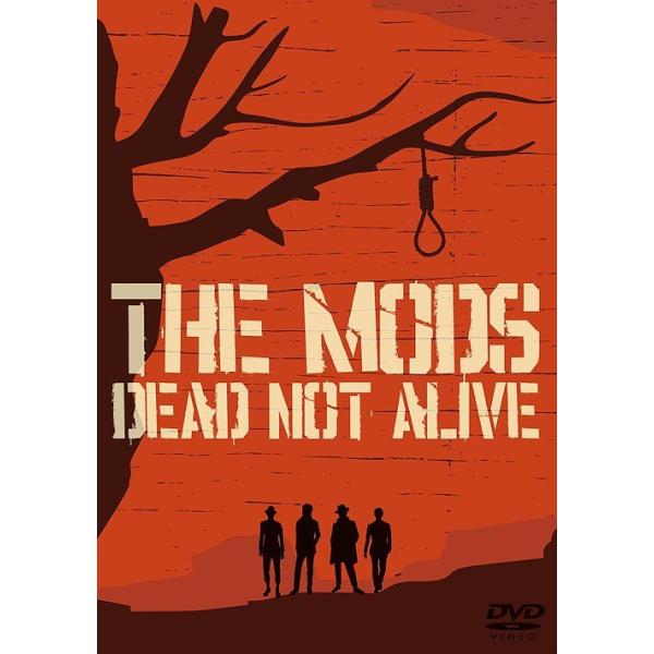 【発売日：2018年09月26日】THE MODS/DEAD NOT ALIVE、メディア：DVD、発売日：2018/09/26、商品コード：RHBA-32、JANコード/ISBNコード：4582149430321