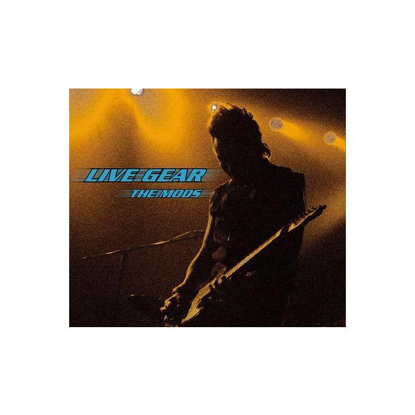 【発売日：2013年06月19日】THE MODS/LIVE GEAR [CD+DVD]、メディア：CDA、発売日：2013/06/19、商品コード：RHCA-22、JANコード/ISBNコード：4582149430222