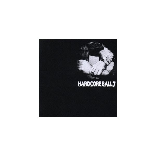 【発売日：2006年11月29日】オムニバス/Hardcore Ball 7 [CD+DVD]、メディア：CDA、発売日：2006/11/29、商品コード：RLCA-1098、JANコード/ISBNコード：4546175010971