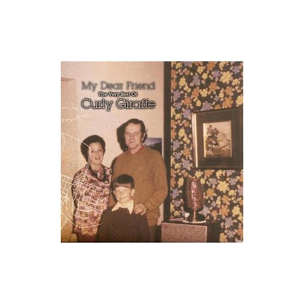 【発売日：2008年03月05日】Curly Giraffe/My Dear Friend 〜The Very Best Of Curly Giraffe〜、メディア：CDA、発売日：2008/03/05、商品コード：RZCD-45839、...