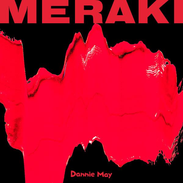 【発売日：2026年01月07日】Dannie May/MERAKI、メディア：CDA、発売日：2026/01/07、商品コード：RZCD-67428、JANコード/ISBNコード：4988064674282