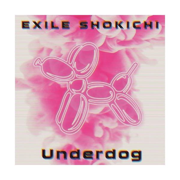 【発売日：2018年05月23日】EXILE SHOKICHI/Underdog、メディア：CDA、発売日：2018/05/23、商品コード：RZCD-86564、JANコード/ISBNコード：4988064865642