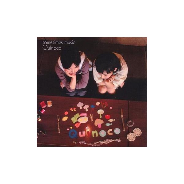 【発売日：2008年08月08日】Quinoco/sometimes music、メディア：CDA、発売日：2008/08/08、商品コード：SBCD-803、JANコード/ISBNコード：4582103850455