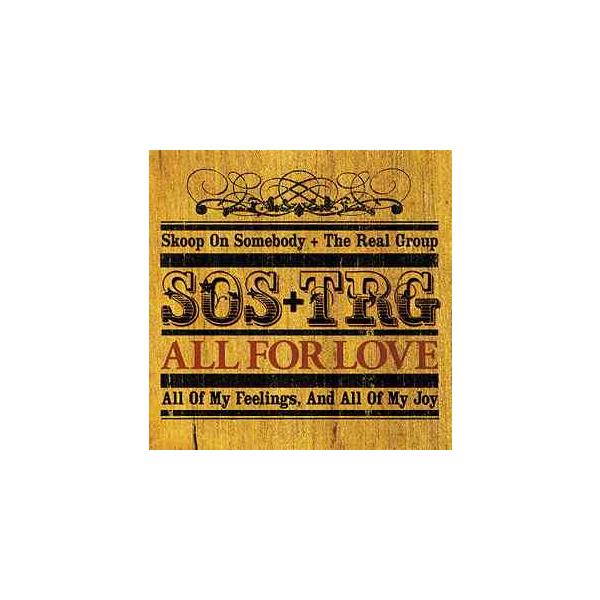 【発売日：2007年04月18日】Skoop On Somebody + The Real Group/All For Love 〜愛こそすべて、メディア：CDA、発売日：2007/04/18、商品コード：SECL-496、JANコード/I...