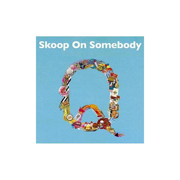 【発売日：2008年10月15日】Skoop On Somebody/Q [通常盤]、メディア：CDA、発売日：2008/10/15、商品コード：SECL-703、JANコード/ISBNコード：4547557006988