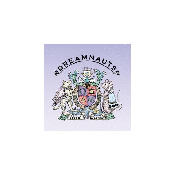 【発売日：2019年10月02日】Serph &amp; DE DE MOUSE/DREAMNAUTS、メディア：CDA、発売日：2019/10/02、商品コード：SEDE-1、JANコード/ISBNコード：4582237845990