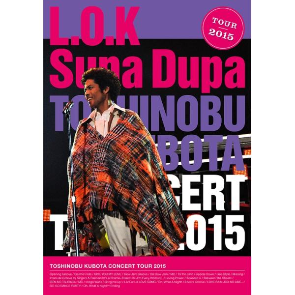 【発売日：2016年03月16日】久保田利伸/TOSHINOBU KUBOTA CONCERT TOUR 2015 L.O.K. Supa Dupa、メディア：Blu-ray、発売日：2016/03/16、商品コード：SEXL-72、JAN...