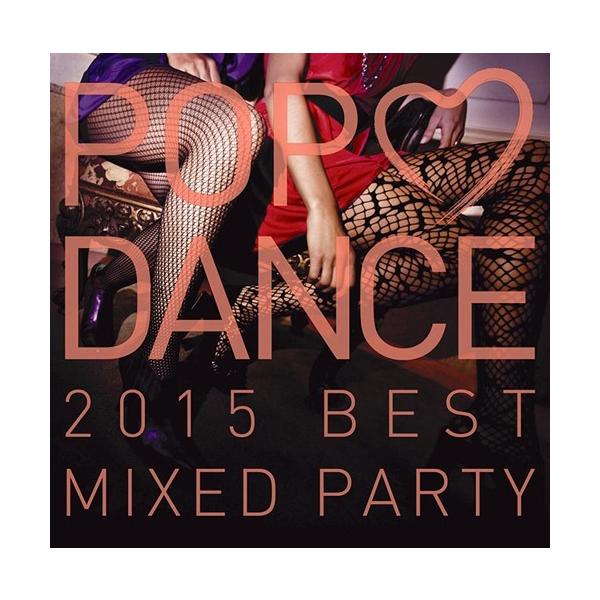 【発売日：2015年02月11日】オムニバス/POP LOVE DANCE 2015 BEST MIXED PARTY、メディア：CDA、発売日：2015/02/11、商品コード：SICP-4380、JANコード/ISBNコード：45473...