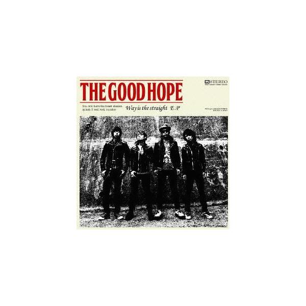 【発売日：2013年09月18日】The GOOD HOPE/Way is the straight E.P、メディア：CDA、発売日：2013/09/18、商品コード：SIDR-2、JANコード/ISBNコード：4524505316436