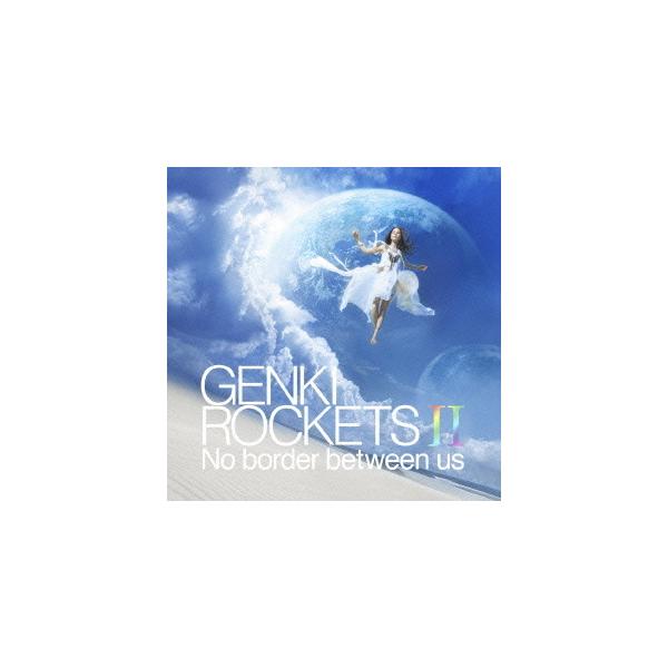 【発売日：2011年09月07日】元気ロケッツ/GENKI ROCKETS II - No border between us - [通常盤]、メディア：CDA、発売日：2011/09/07、商品コード：SRCL-7720、JANコード/I...