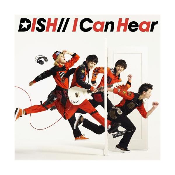 【発売日：2013年06月19日】DISH///I Can Hear [通常盤]、メディア：CDA、発売日：2013/06/19、商品コード：SRCL-8287、JANコード/ISBNコード：4988009083261