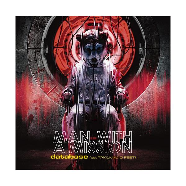 【発売日：2013年10月09日】MAN WITH A MISSION/database feat.TAKUMA (10-FEET) [通常盤]、メディア：CDA、発売日：2013/10/09、商品コード：SRCL-8402、JANコード/...