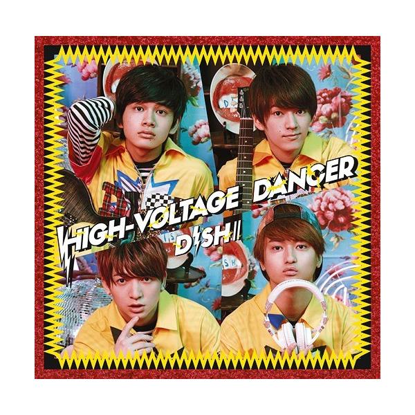 【発売日：2016年06月22日】DISH///HIGH-VOLTAGE DANCER [通常盤]、メディア：CDA、発売日：2016/06/22、商品コード：SRCL-9099、JANコード/ISBNコード：4988009128832