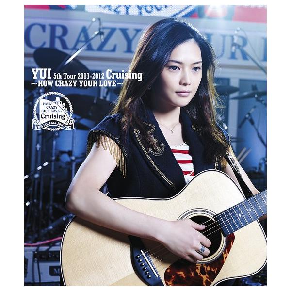 【発売日：2012年03月28日】YUI/Cruising 〜HOW CRAZY YOUR LOVE〜 [Blu-ray]、メディア：Blu-ray、発売日：2012/03/28、商品コード：SRXL-27、JANコード/ISBNコード：4...