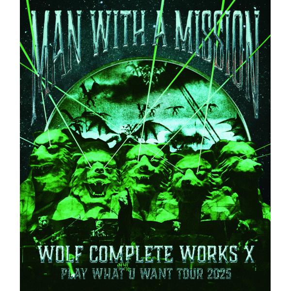 【発売日：2025年07月29日】MAN WITH A MISSION/Wolf Complete Works X 〜MAN WITH A "15th" MISSION PLAY WHAT U WANT TOUR 2025〜 [通常盤B]、...