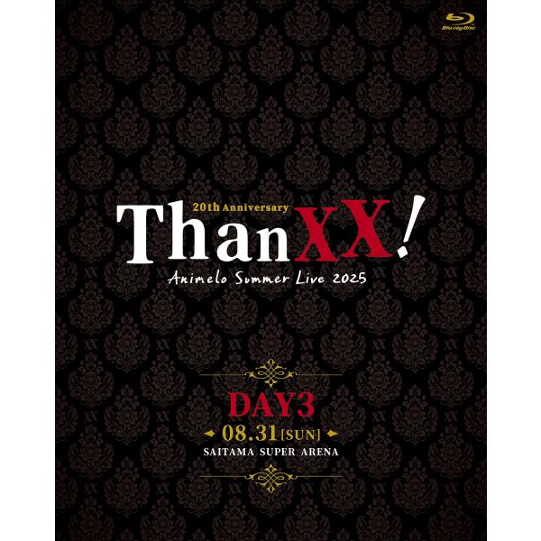 【発売日：2026年03月25日】オムニバス/Animelo Summer Live 2025 "ThanXX!" DAY3、メディア：Blu-ray、発売日：2026/03/25、商品コード：SSXX-233、JANコード/ISBNコード...