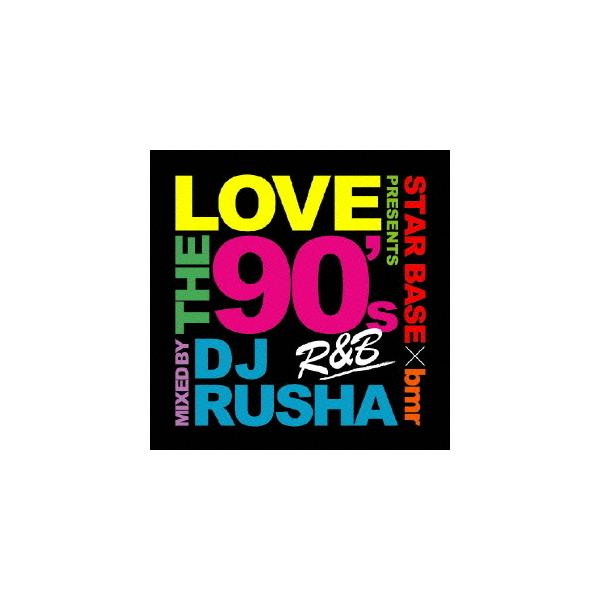 【発売日：2010年09月15日】オムニバス/ビーエムアール プレゼンツ ラブ・ザ・90's: ミックスド・バイ・DJ RUSHA、メディア：CDA、発売日：2010/09/15、商品コード：STBC-11、JANコード/ISBNコード：4...
