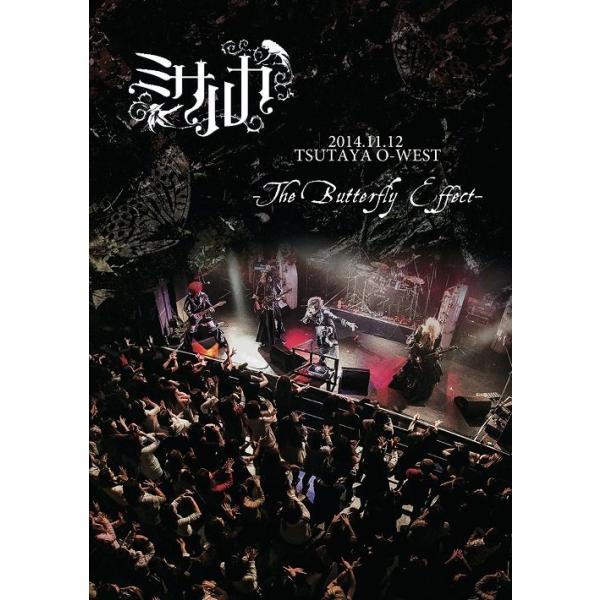 【発売日：2015年05月27日】ミサルカ/2014.11.12 TSUTAYA O-WEST ミサルカ 〜The Butterfly Effect〜、メディア：DVD、発売日：2015/05/27、商品コード：SWMR-14、JANコード...