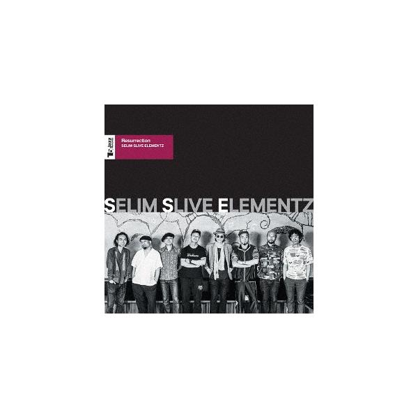 【発売日：2017年08月23日】Selim Slive Elementz/Resurrection (復活)、メディア：CDA、発売日：2017/08/23、商品コード：T5J-1014、JANコード/ISBNコード：4571424700235