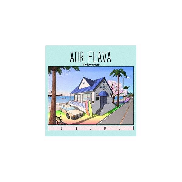【発売日：2017年06月28日】ISEKI/AOR FLAVA -mellow green-、メディア：CDA、発売日：2017/06/28、商品コード：TKCA-74516、JANコード/ISBNコード：4988008259247