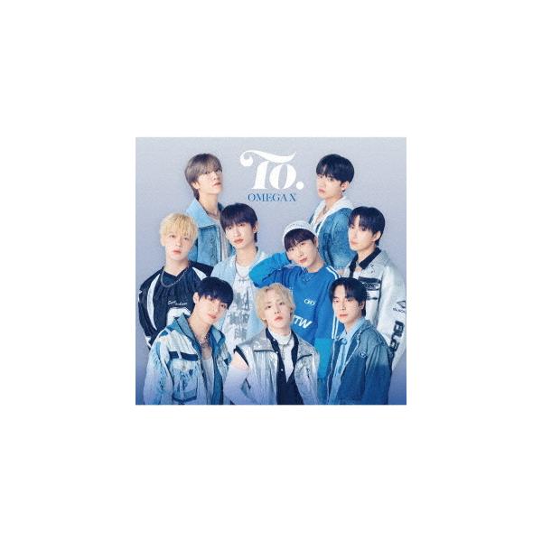 【発売日：2024年11月13日】OMEGA X/To.、メディア：CDA、発売日：2024/11/13、商品コード：TKCA-75254、JANコード/ISBNコード：4988008409246