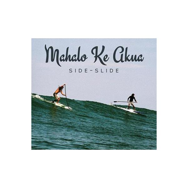 【発売日：2013年07月03日】SIDE-SLIDE/Mahalo ke Akua、メディア：CDA、発売日：2013/07/03、商品コード：UBCA-1033、JANコード/ISBNコード：4580187180345