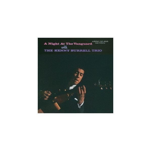 【発売日：2021年06月16日】ケニー・バレル/ヴィレッジ・ヴァンガードの夜 +2 [SHM-CD]、メディア：CDA、発売日：2021/06/16、商品コード：UCCU-8058、JANコード/ISBNコード：4988031430095