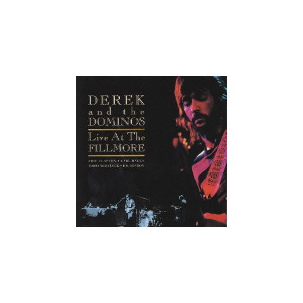 【発売日：2000年12月20日】デレク・アンド・ザ・ドミノス/ライヴ・アット・ザ・フィルモア、メディア：CDA、発売日：2000/12/20、商品コード：UICY-3082、JANコード/ISBNコード：4988005262226
