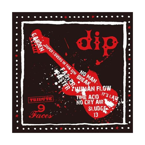 【発売日：2012年06月06日】オムニバス/dip tribute〜9faces〜、メディア：CDA、発売日：2012/06/06、商品コード：UKDZ-126、JANコード/ISBNコード：4514306011173