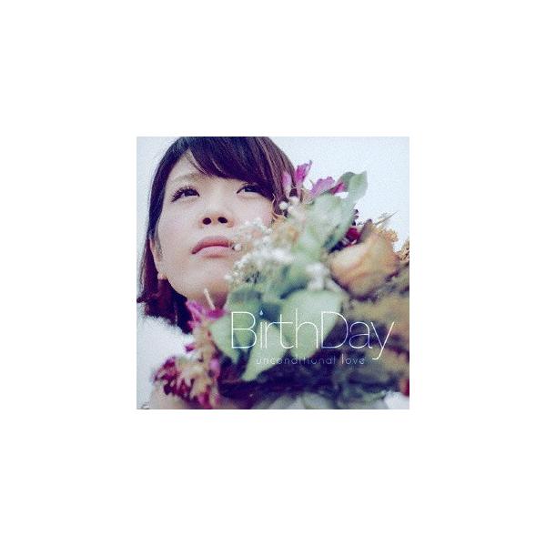 【発売日：2018年06月13日】unconditional love/Birthday、メディア：CDA、発売日：2018/06/13、商品コード：UNCON-3、JANコード/ISBNコード：4526180450795