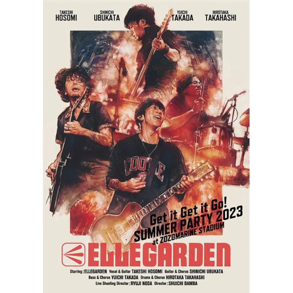 【発売日：2023年12月27日】ELLEGARDEN/「Get it Get it Go! SUMMER PARTY 2023 at ZOZOMARINE STADIUM」、メディア：DVD、発売日：2023/12/27、商品コード：UP...