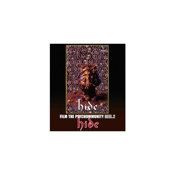 【発売日：2016年09月28日】hide/FILM THE PSYCHOMMUNITY REEL.2、メディア：Blu-ray、発売日：2016/09/28、商品コード：UPXH-1035、JANコード/ISBNコード：498803117...
