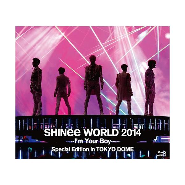【発売日：2015年07月01日】SHINee/SHINee WORLD 2014 〜I'm Your Boy〜 Special Edition in TOKYO DOME [通常版]、メディア：Blu-ray、発売日：2015/07/01...