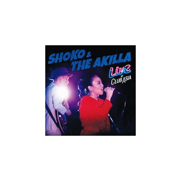 【発売日：2019年05月22日】SHOKO &amp; THE AKILLA/LIVE AT CLUB ASIA、メディア：CDA、発売日：2019/05/22、商品コード：VERCD-1、JANコード/ISBNコード：454039931...
