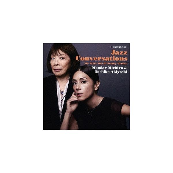 【発売日：2015年07月01日】Monday満ちる&amp;秋吉敏子/JAZZ CONVERSATIONS、メディア：CDA、発売日：2015/07/01、商品コード：VICJ-61740、JANコード/ISBNコード：498800269...
