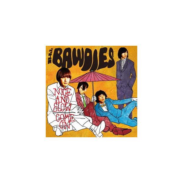 【発売日：2014年06月25日】THE BAWDIES/NICE AND SLOW / COME ON [通常盤]、メディア：CDA、発売日：2014/06/25、商品コード：VICL-36930、JANコード/ISBNコード：49880...
