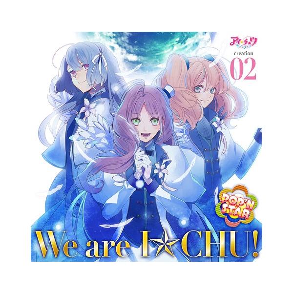 【発売日：2016年07月20日】POP'N STAR [華房心(CV: 村瀬歩)、神楽坂ルナ(CV: 天崎滉平)、及川桃助(CV: 山本和臣)]/アイ★チュウ creation 02.POP'N STAR [通常盤]、メディア：CDA、発...