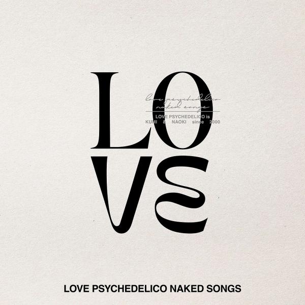 【発売日：2026年04月21日】LOVE PSYCHEDELICO/LOVE PSYCHEDELICO NAKED SONGS [通常盤]、メディア：CDA、発売日：2026/04/21、商品コード：VICL-66126、JANコード/I...