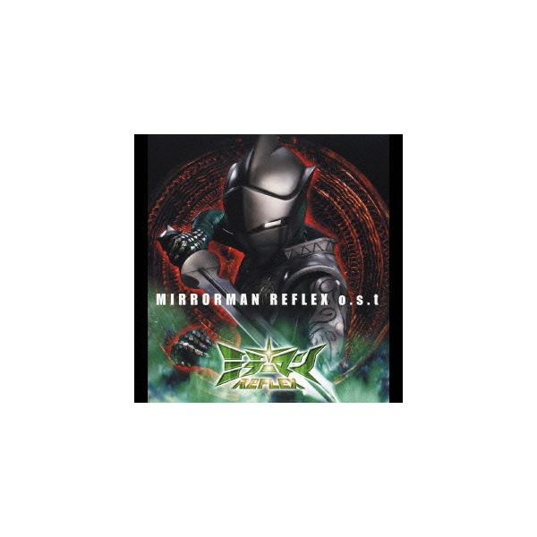 【発売日：2006年01月25日】サントラ/ミラーマン REFLEX o.s.t、メディア：CDA、発売日：2006/01/25、商品コード：VPCD-81531、JANコード/ISBNコード：4988021815314