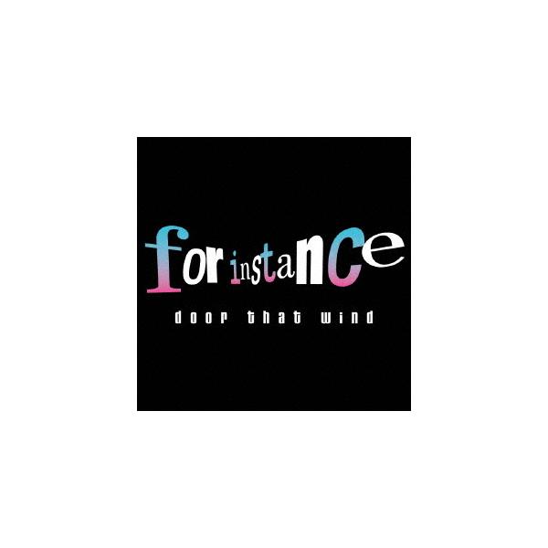 【発売日：2021年01月27日】for instance/door that wind、メディア：CDA、発売日：2021/01/27、商品コード：VSCD-3482、JANコード/ISBNコード：4540399034829
